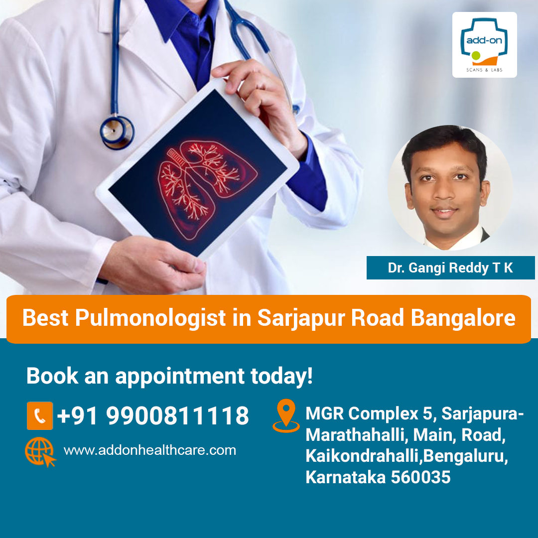 Best Pulmonologist Near me in Sarjapur Road Bangalore| addonhealthcare
